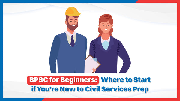 BPSC for Beginners: Where to Start if You’re New to Civil Services ...