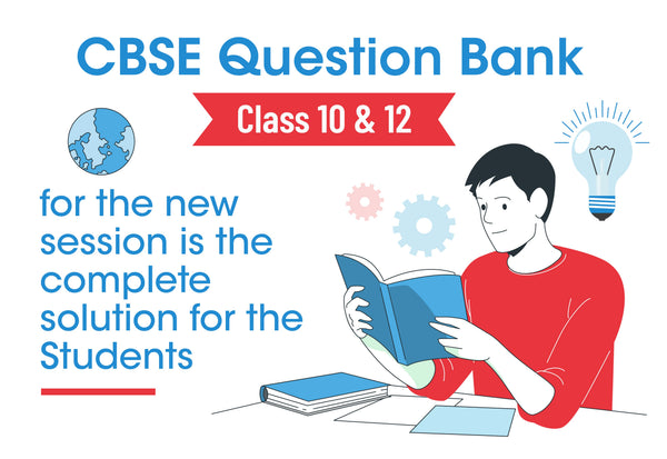 CBSE QUESTION BANK CLASS 10 & 12 FOR THE NEW SESSION IS THE COMPLETE ...