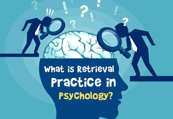Retrieval Practice in Psychology: How it May Help Students for Term2 ...