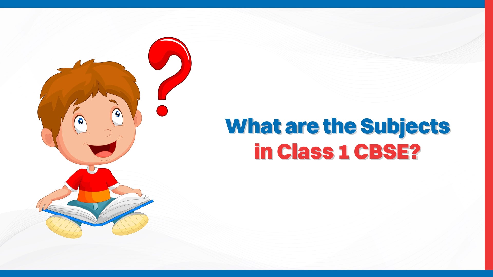 What Are the Subjects in Class 1 CBSE? - Oswaal Books