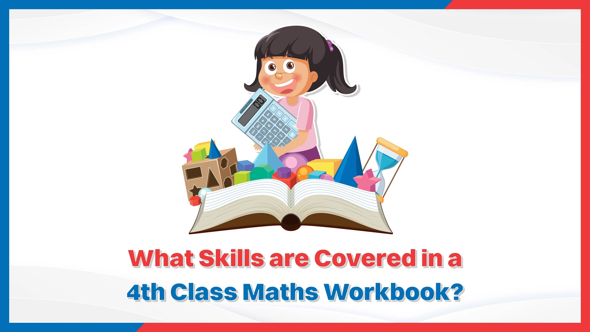 What Skills Are Covered in a 4th Class Maths Workbook? - Oswaal Books